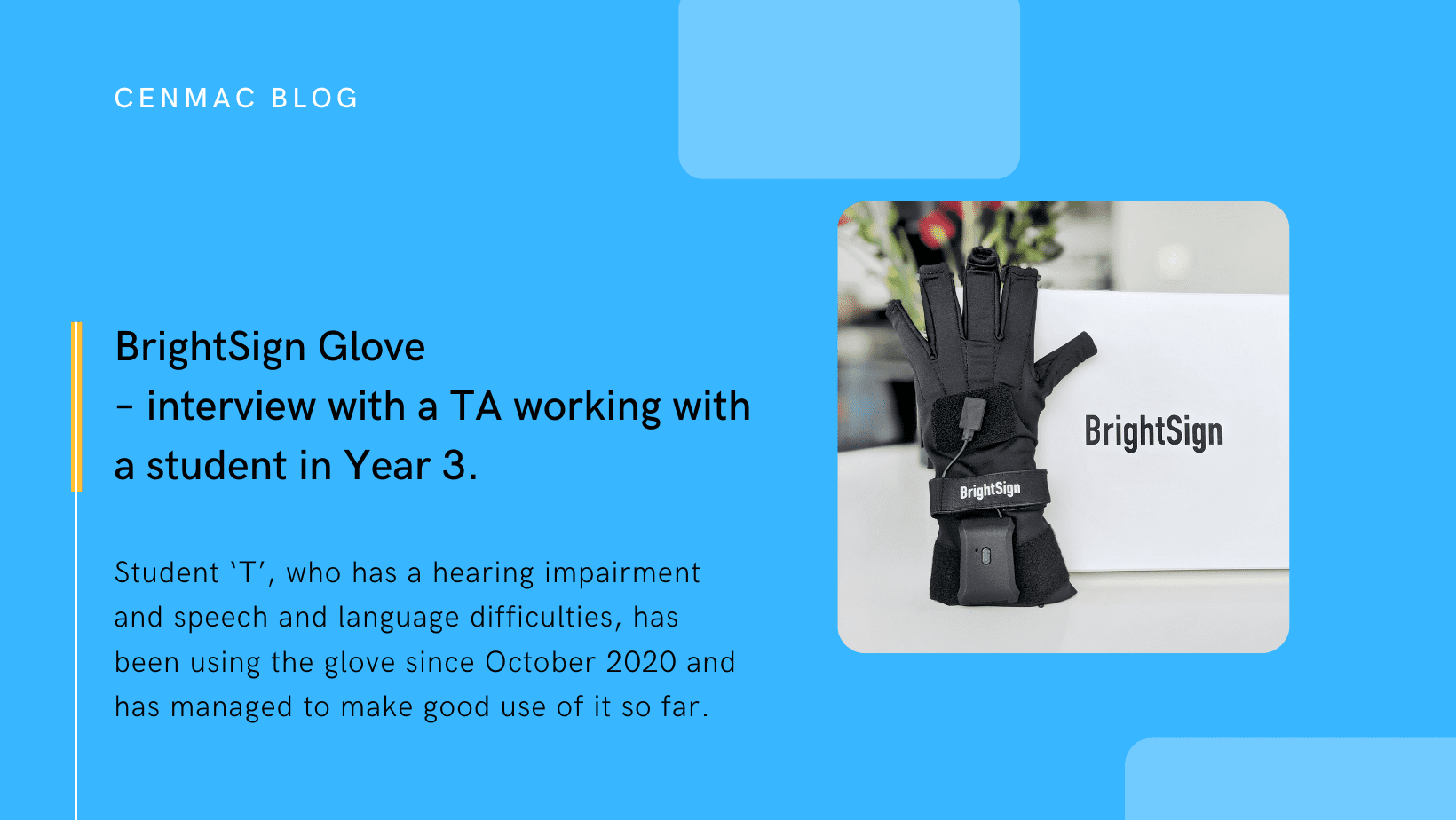 BrightSign Glove, a Teaching Assistant's feedback - CENMAC