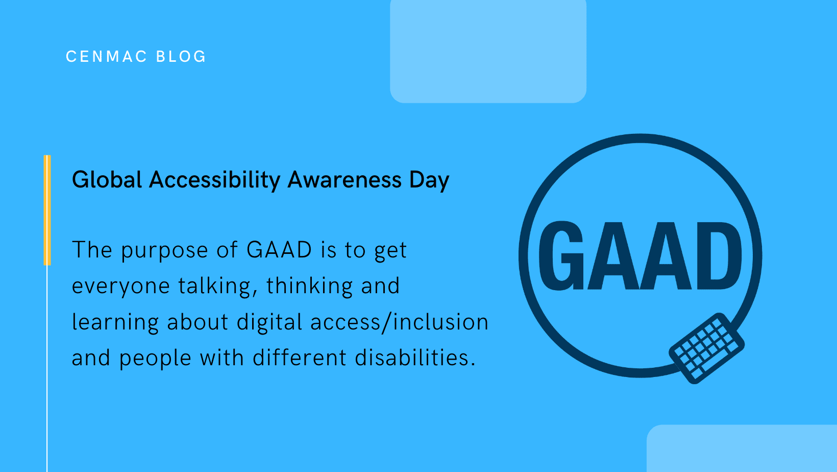 Global Accessibility Awareness Day - CENMAC Global Accessibility Awareness Day - CENMAC