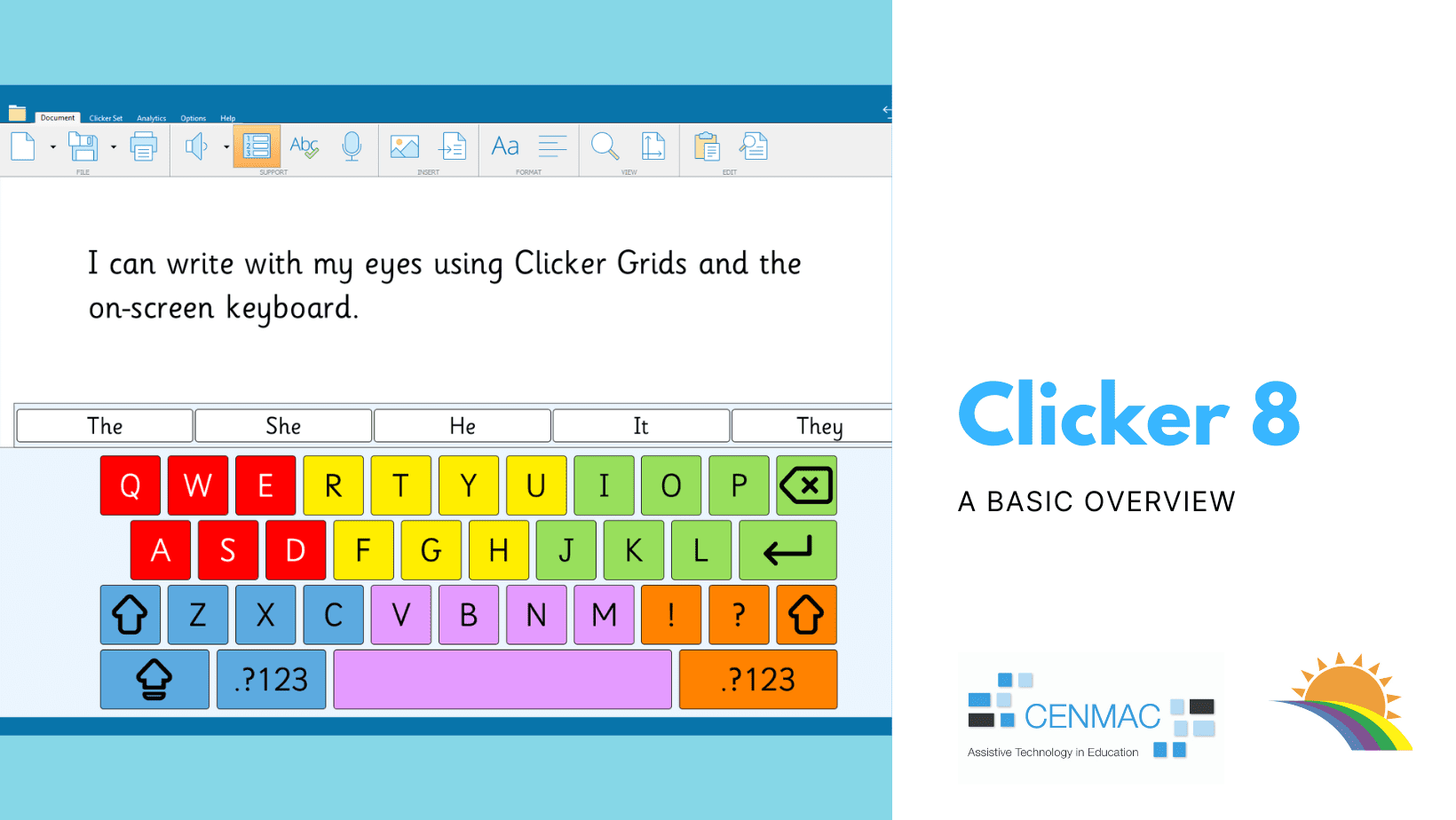 Clicker 8 A Basic Overview - CENMAC