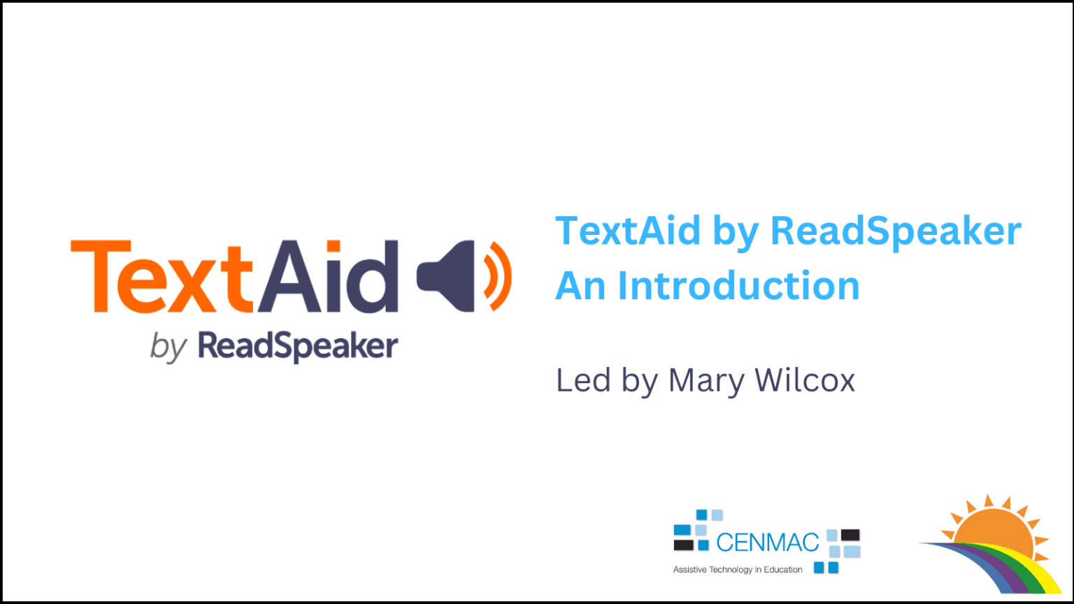 TextAid by ReadSpeaker An Introduction - CENMAC