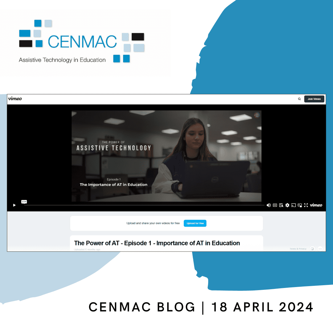 The Power of Assistive Technology Films - CENMAC
