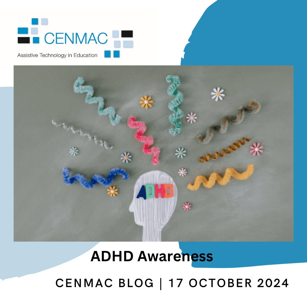 ADHD Awareness - Understanding, Acceptance and Support - CENMAC